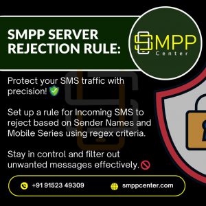 Enhance SMS Traffic Protection with SMPP Server Rejection Rule – SMPP Center Journal